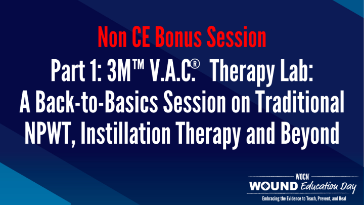 Non CE Bonus Series Part 1: 3M™ V.A.C.® Therapy Lab: A Back-to-Basics ...