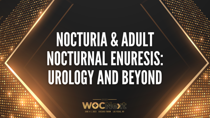 Nocturia & Adult Nocturnal Enuresis: Urology and Beyond - Wound, Ostomy ...