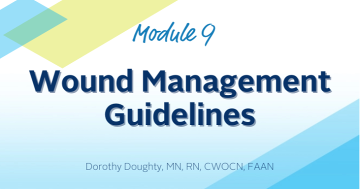 Wound Management Guidelines - Wound, Ostomy, and Continence Nurses Society