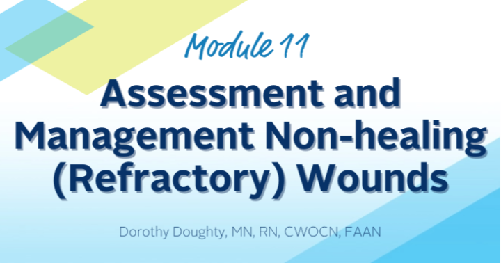 Assessment and Management Non-healing (Refractory) Wounds - Wound ...