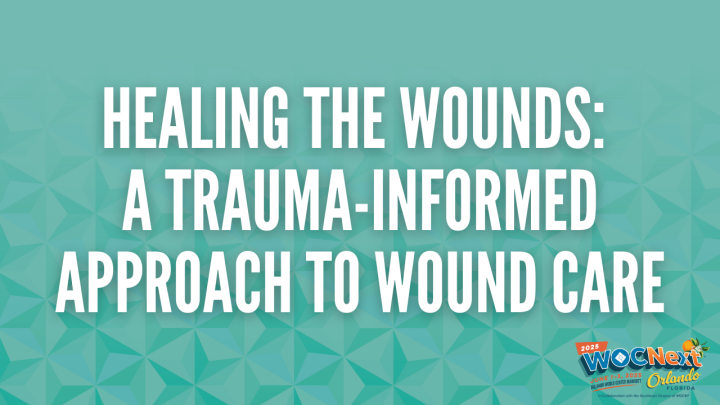 (406) Healing the Wounds: A Trauma-Informed Approach to Wound Care ...