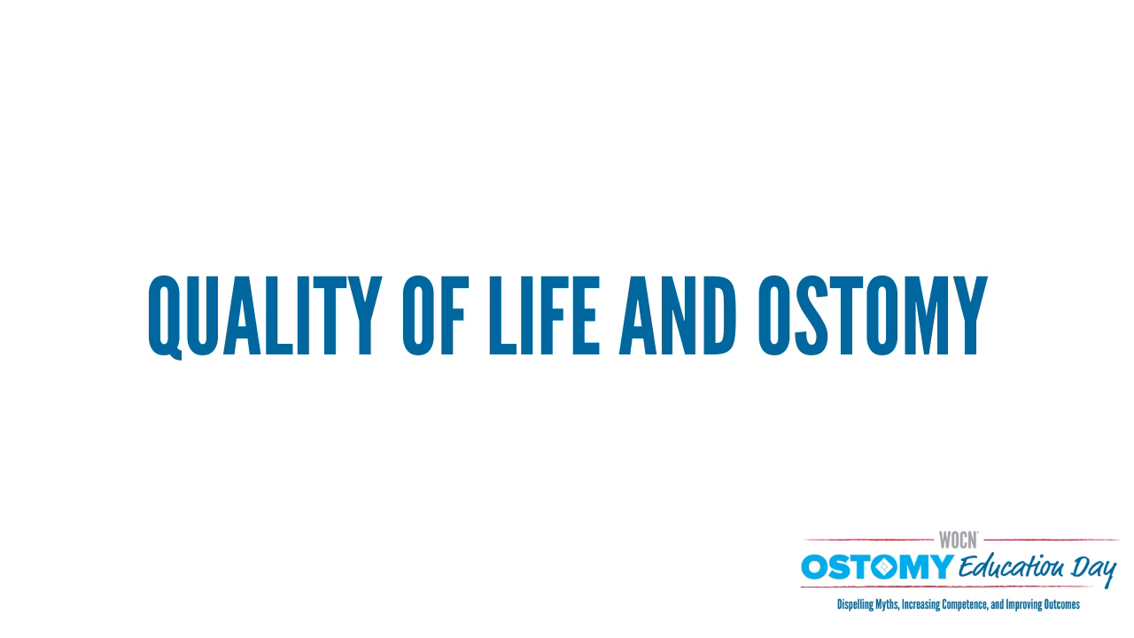 Quality of Life and Ostomy - Wound, Ostomy, and Continence Nurses Society