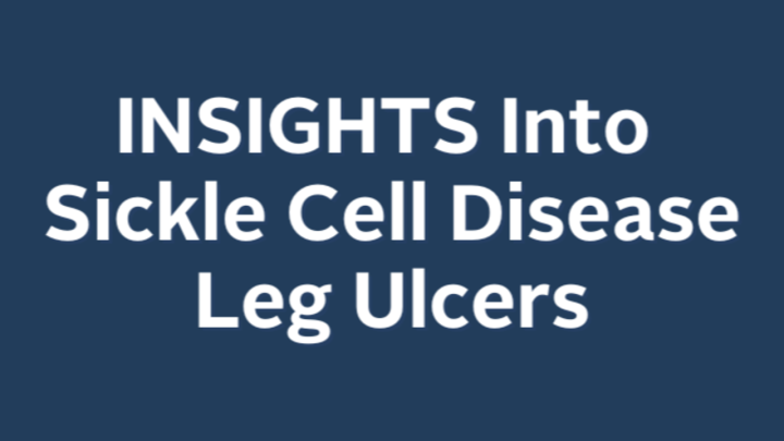 INSIGHTS Into Sickle Cell Disease Leg Ulcers - Wound, Ostomy, and ...