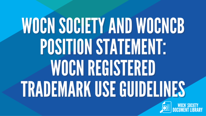 WOCN Society and WOCNCB Position Statement: WOCN Registered Trademark ...