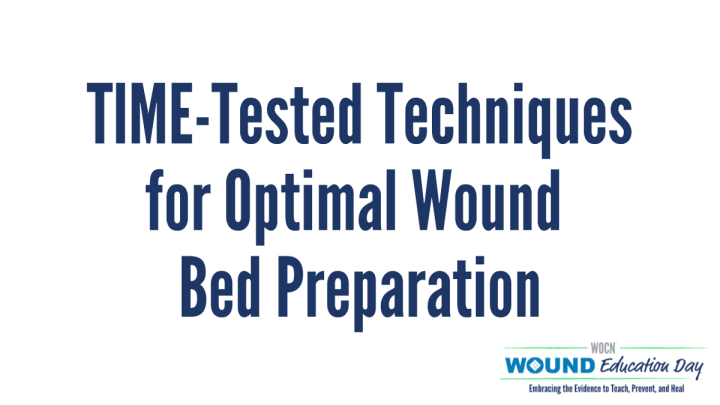 TIME-Tested Techniques for Optimal Wound Bed Preparation - Wound ...