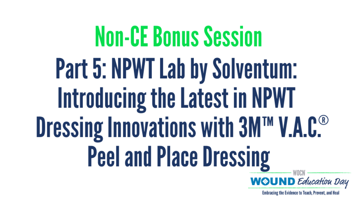 Part 5: NPWT Lab by Solventum: Introducing the Latest in NPWT Dressing ...